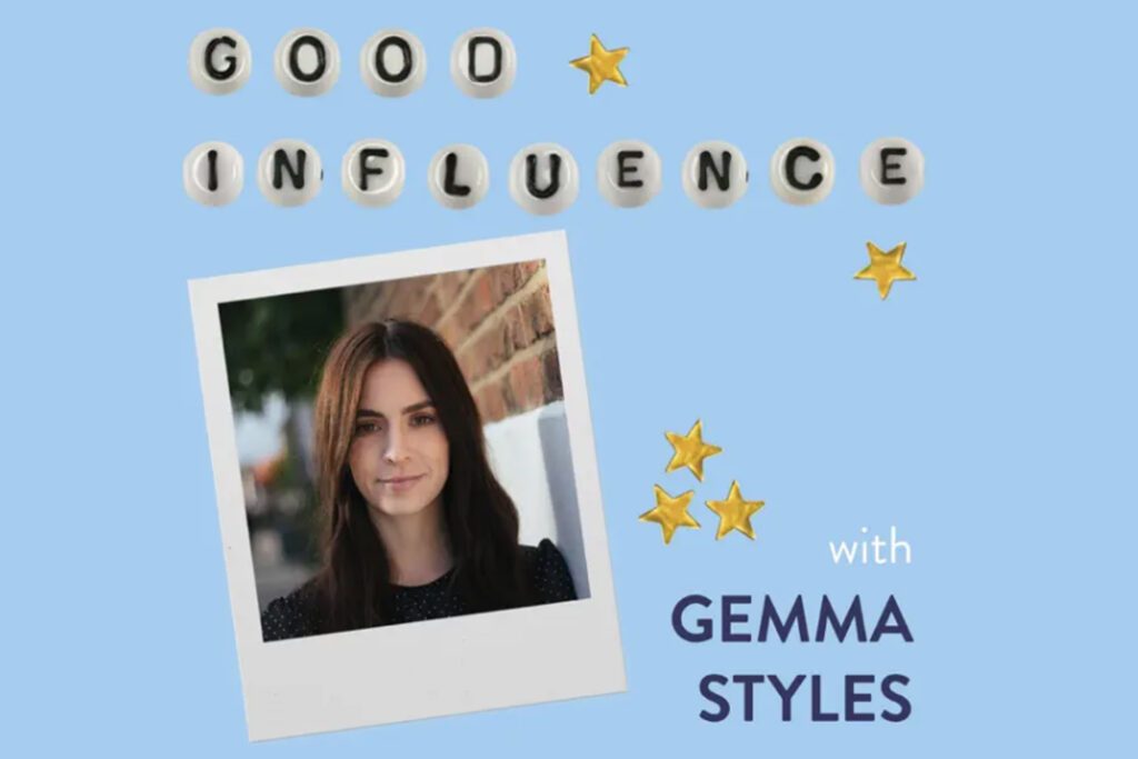 Gemma Styles - Influencer, Podcaster